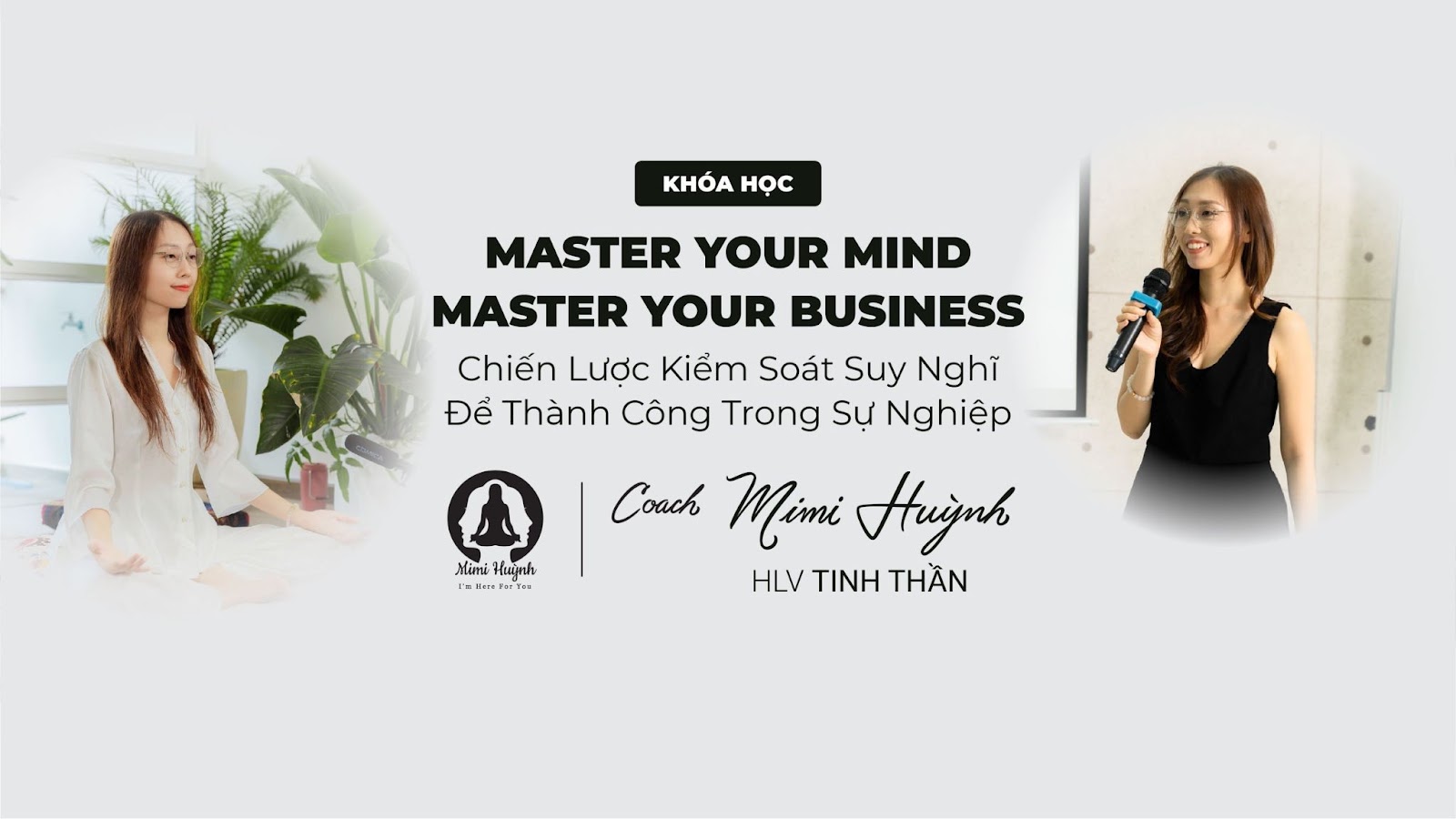 KHOÁ HỌC MASTER YOUR MIND MASTER YOUR BUSINESS